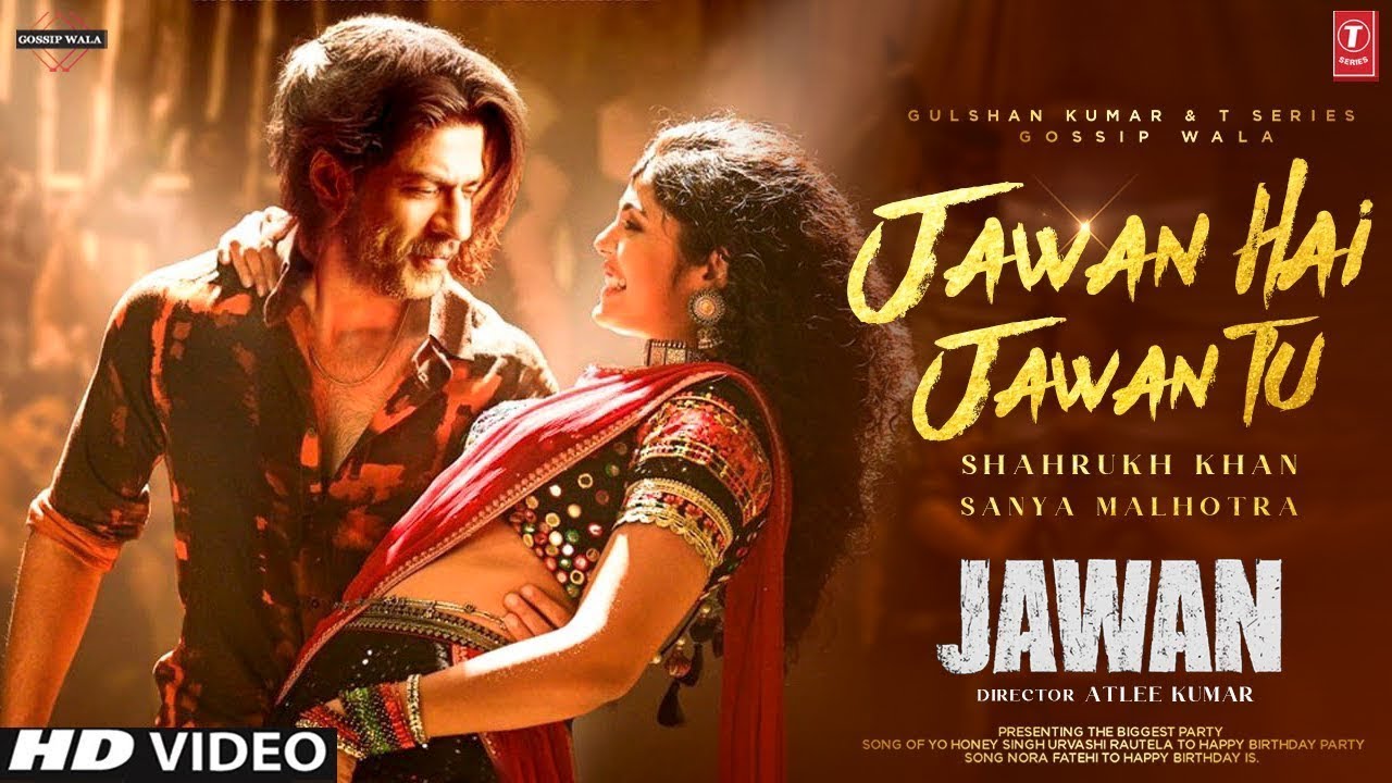 Jawan Hai Jawan Tu | Shahrukh Khan | Nayanthara | Jawan Song | Jawan ...