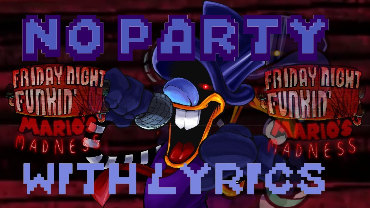 FNF: No Party WITH LYRICS - YouTube