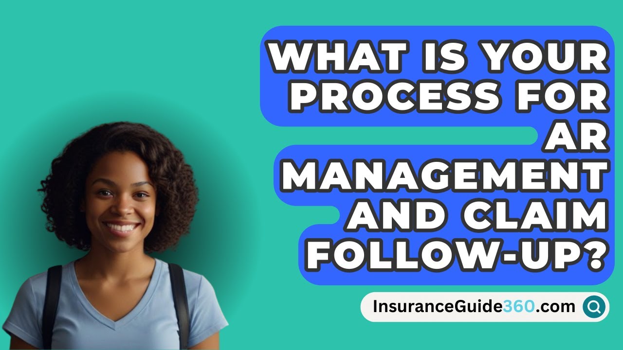 What Is Your Process For AR Management And Claim Follow-Up ...