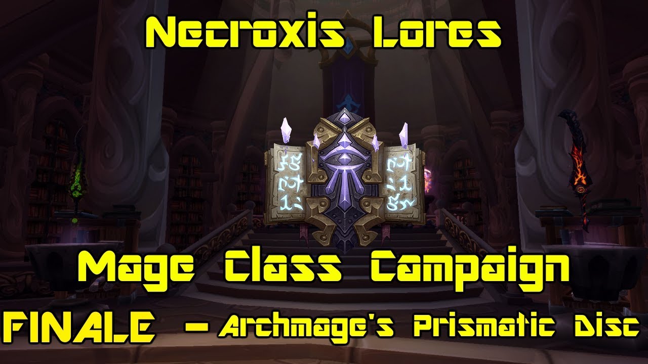 World of Warcraft: Legion - Mage Class Campaign FINALE - Archmage's ...