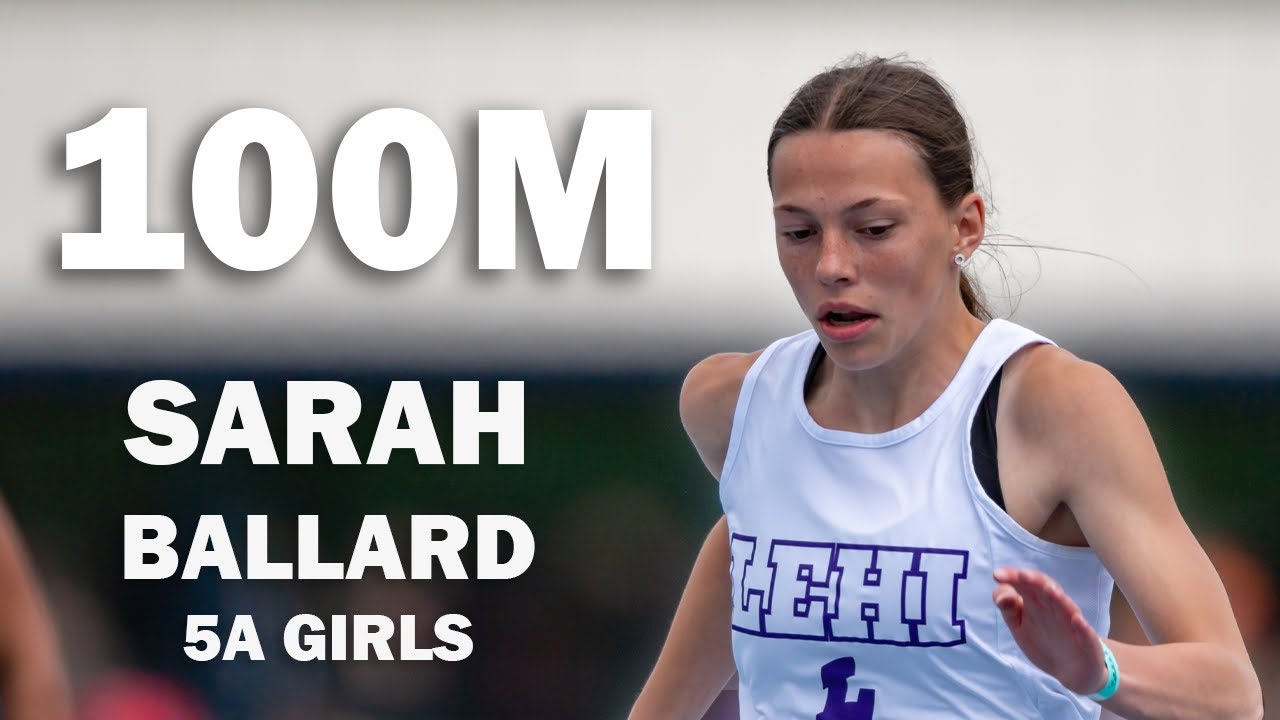 100M Trials 5A Girls | Sarah Ballard - YouTube