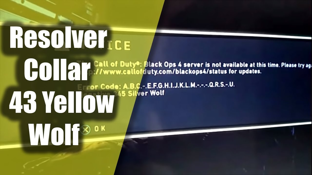 ¿Cómo Resolver Error Collar 43 Yellow Wolf Black Ops 4? Xbox One / PS4 ...