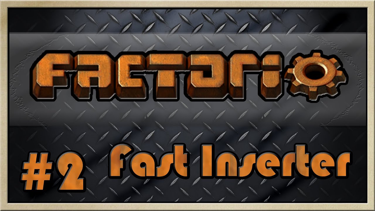 Factorio - [Part 2] - Fast Inserter - YouTube