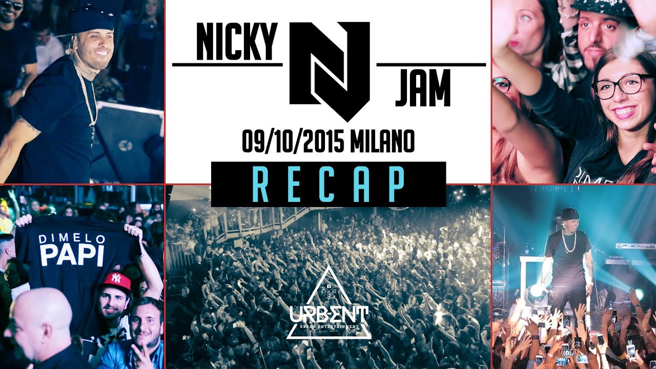 Nicky Jam - Milano 2015 - Recap - YouTube