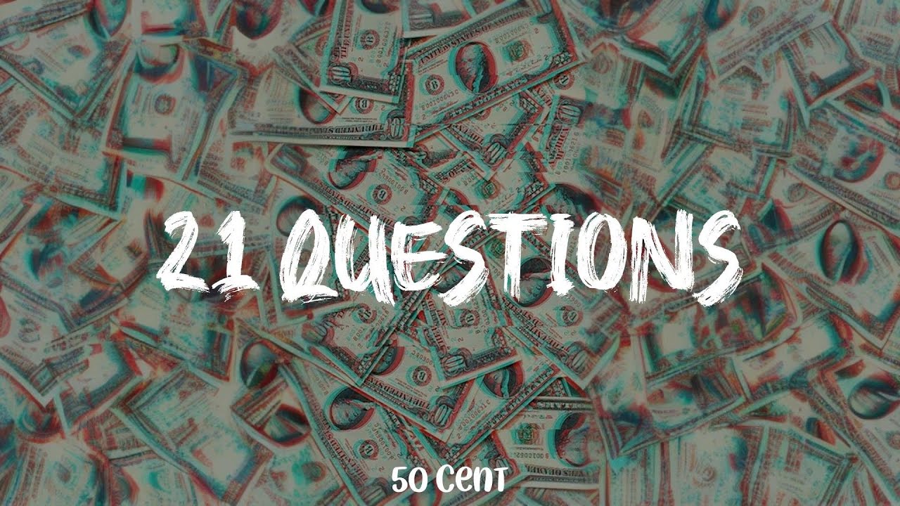 50 Cent - 21 Questions (lyric video) - YouTube