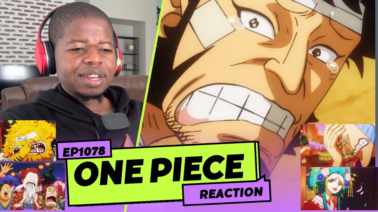 THE ENTIRE WANO CRIES!!! ONE PIECE - EP1078 REACTION - YouTube