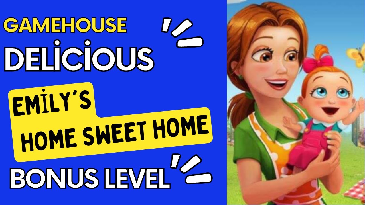 GameHouse Delicious Emily's Home Sweet Home Bonus Level - YouTube