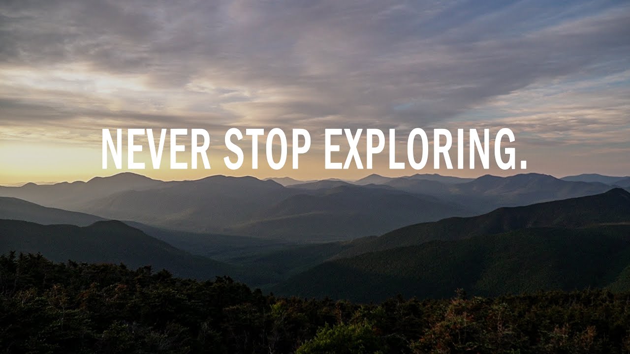 Never Stop Exploring - YouTube