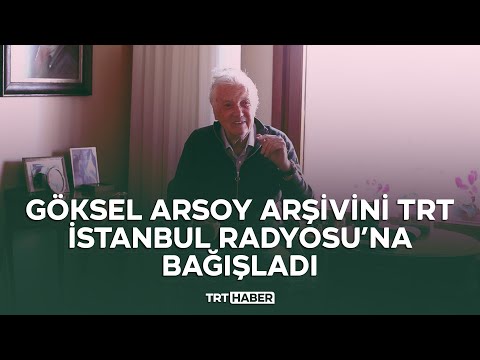 Göksel Arsoy arşivini TRT İstanbul Radyosu’na bağışladı