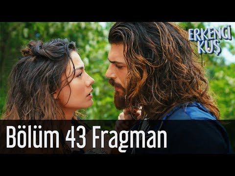 Erkenci Kuş 43. Bölüm Fragman