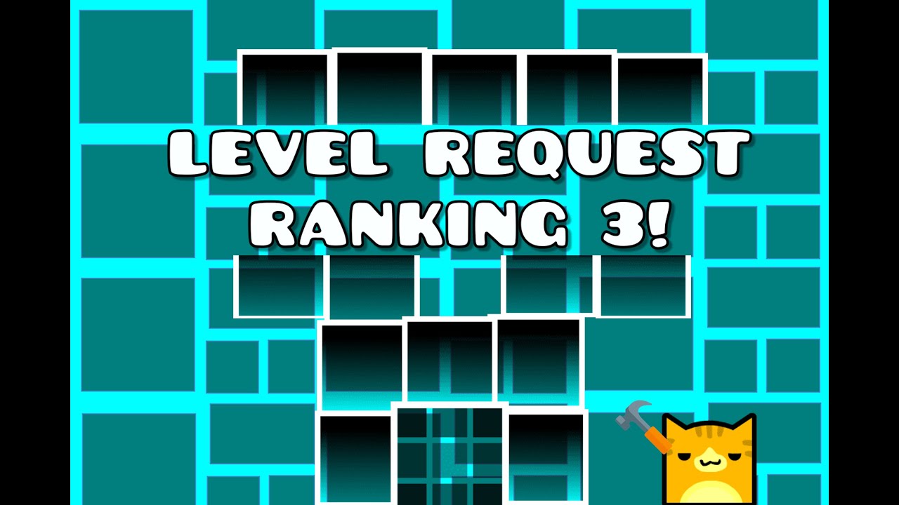 LEVEL REQUEST RANKING 3! | Geometry Dash 2.113 - YouTube