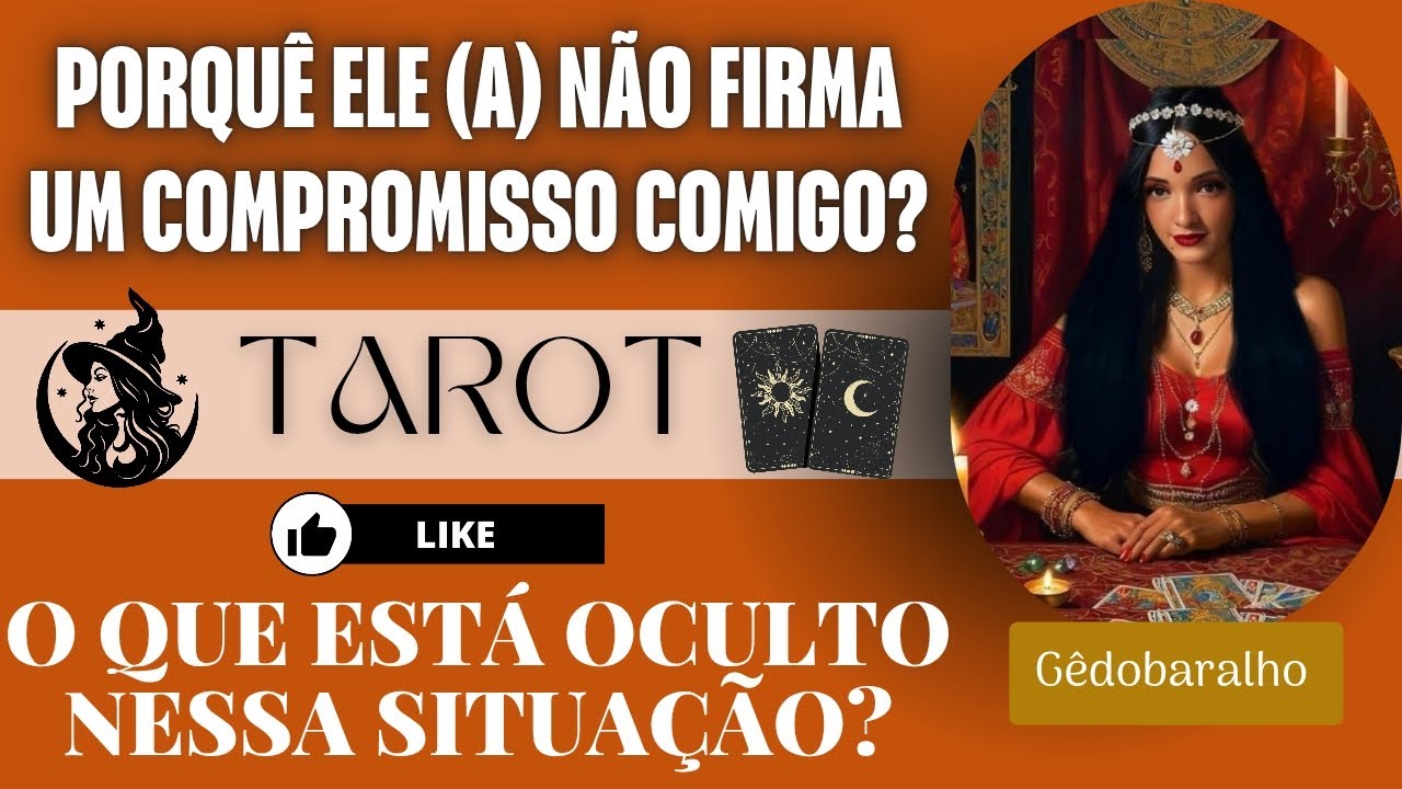 ♥️💍PORQUÊ ELE(A) NÃO ASSUME UM COMPROMISSO COMIGO👀 , O QUE ESTÁ OCULTO ...