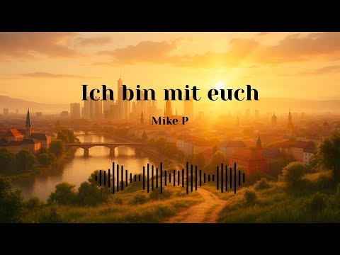 Ich bin mit euch – Mike P ft Johannes Bergsen | Gospel Rap über Matthäus 28,20