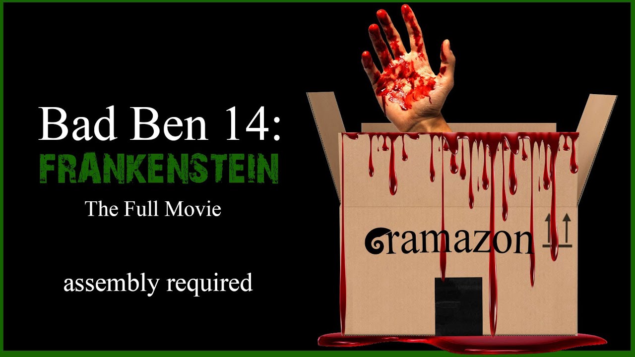 Bad Ben 14: Frankenstein Trailer - YouTube