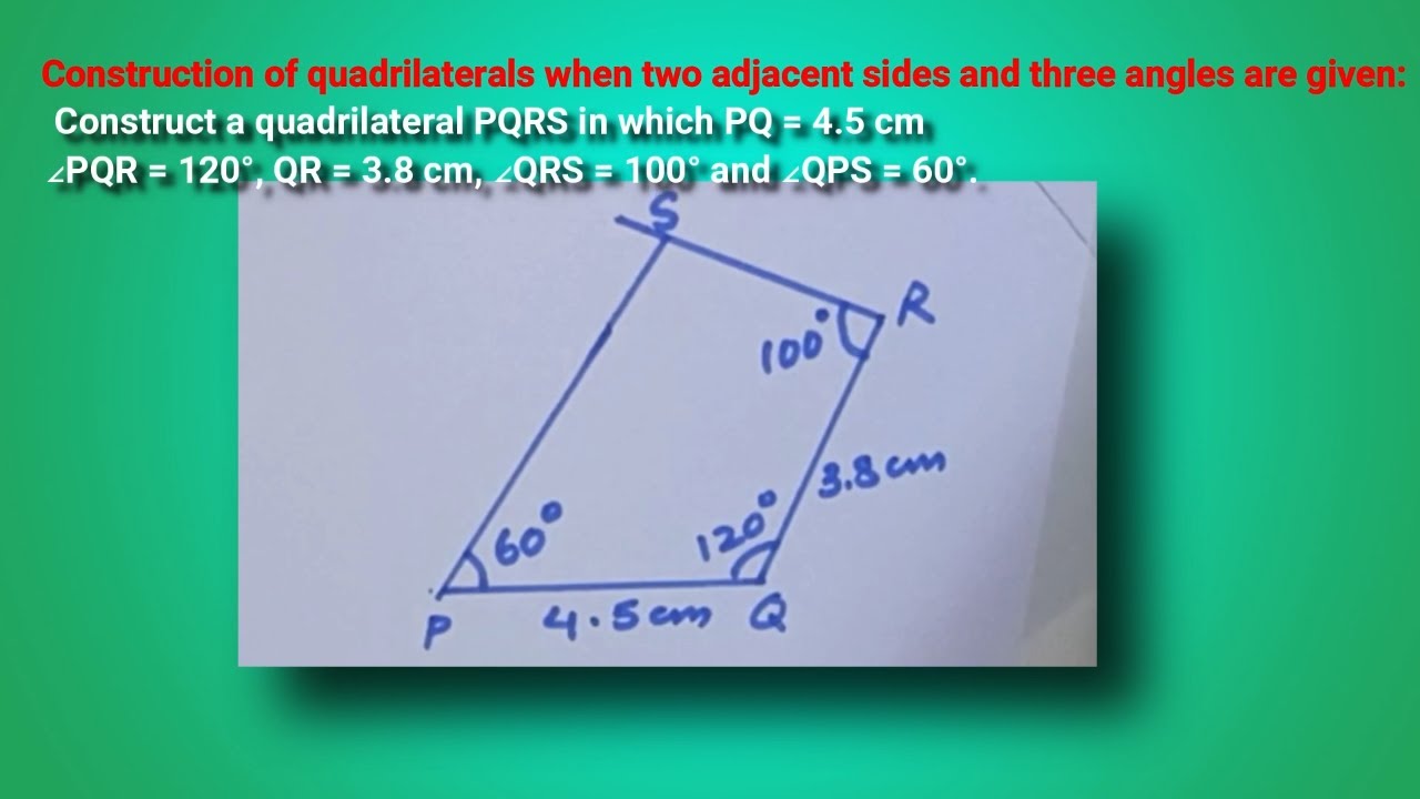 To Construct A Quadrilateral PQRS In Which PQ 4 5 Cm PQR 120 QR 3