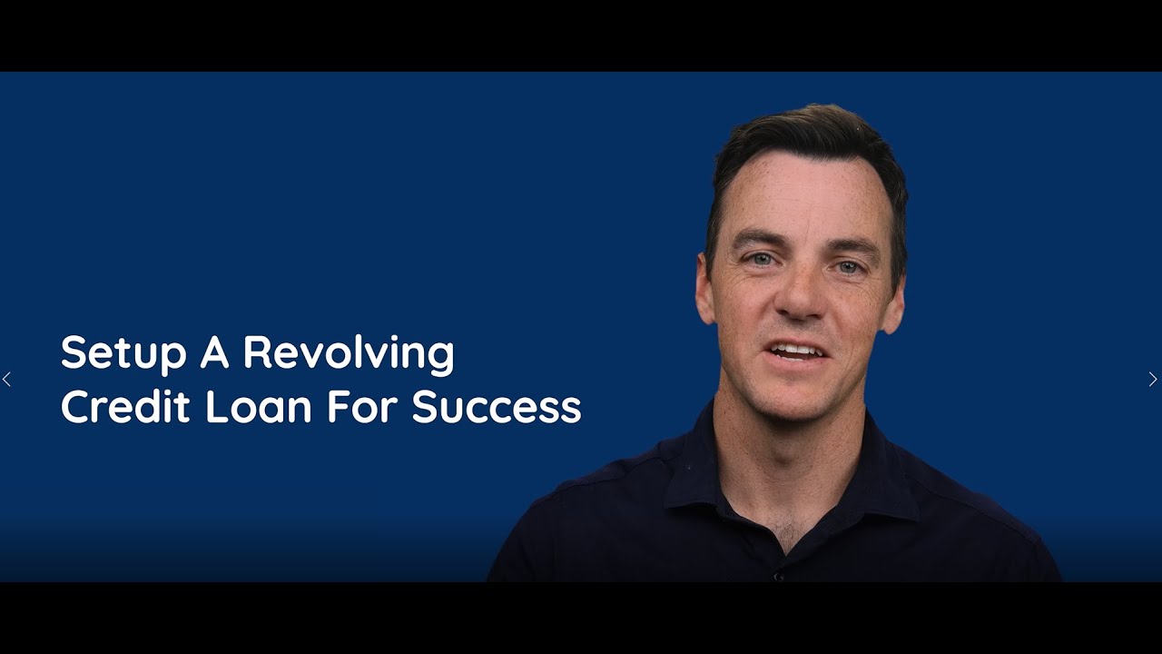 How to setup a Revolving Credit loan for success - YouTube