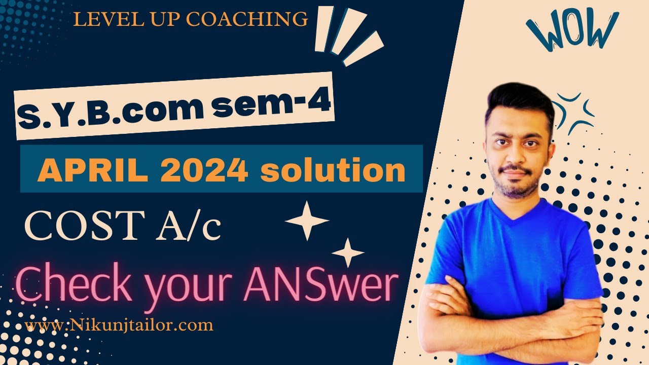 COST APRIL 2024 SOLUTION |SYBCOM SEM-4 | VNSGU - YouTube