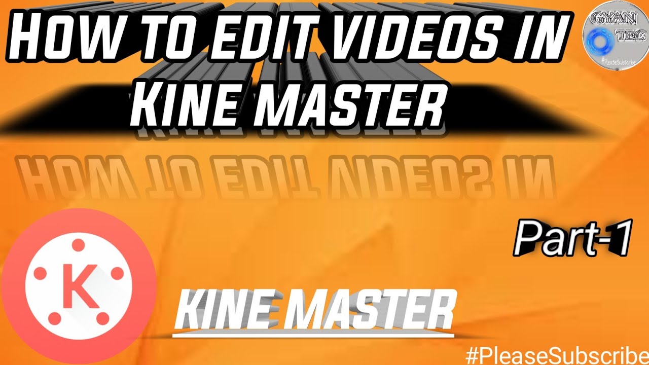 How to edit videos in kine master.PART–1. - YouTube