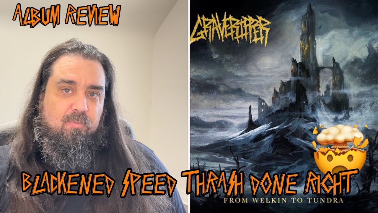GraveRipper “From Welkin to Tundra” Album Review (Black/Thrash) # ...