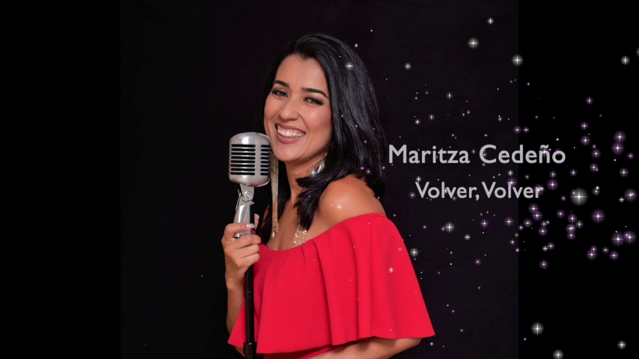 Maritza Cedeño - Volver, Volver (video lyrics) - YouTube