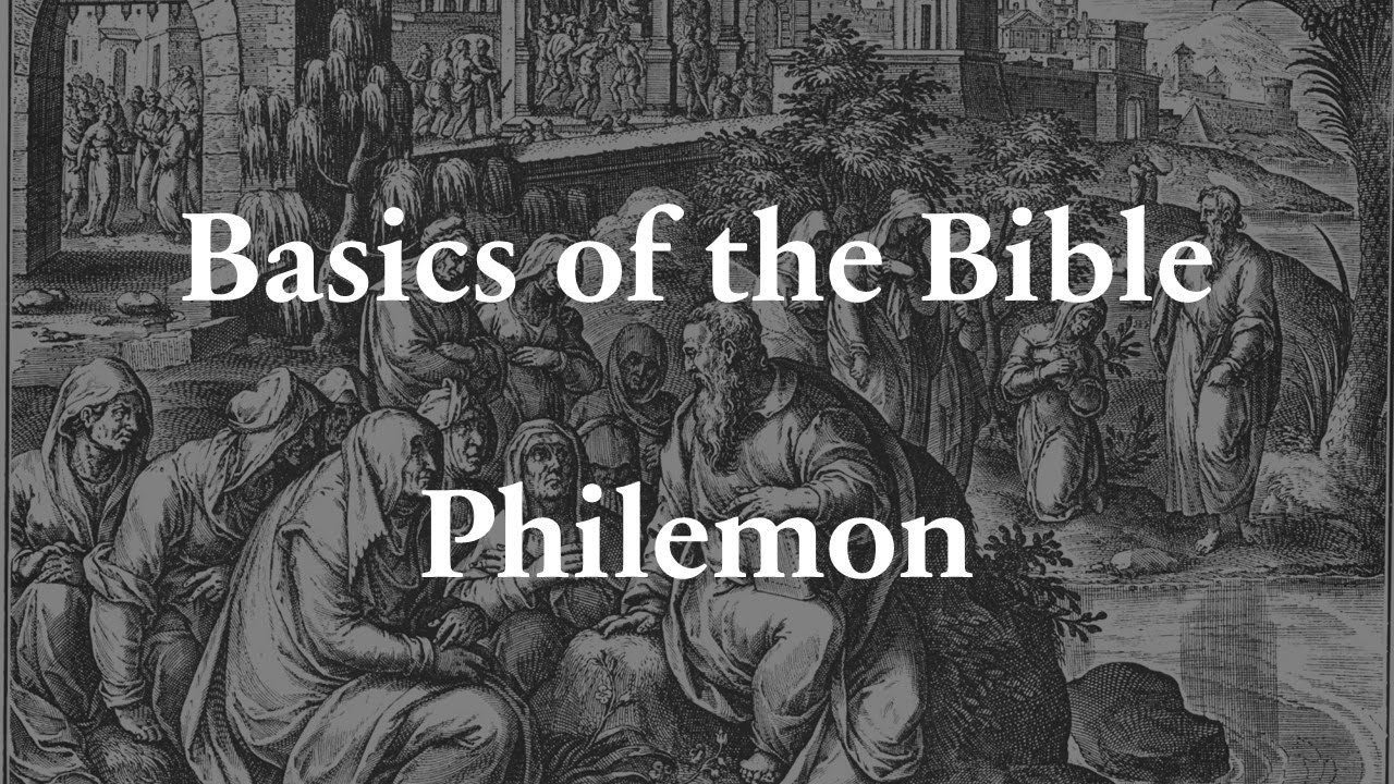 Basics of the Bible - Philemon - YouTube