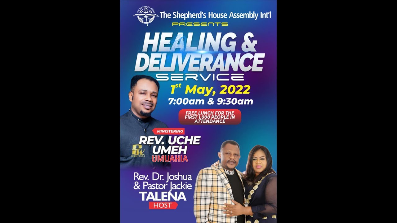 HEALING AND DELIVERANCE SERVICE BY APOSTLE JOSHUA TALENA AND UCHE UMEH ...