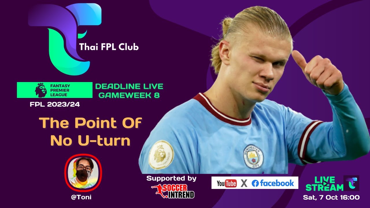 TFC - Deadline Live | FPL 2023/24 | GW8 - Point Of No U-Turn - YouTube