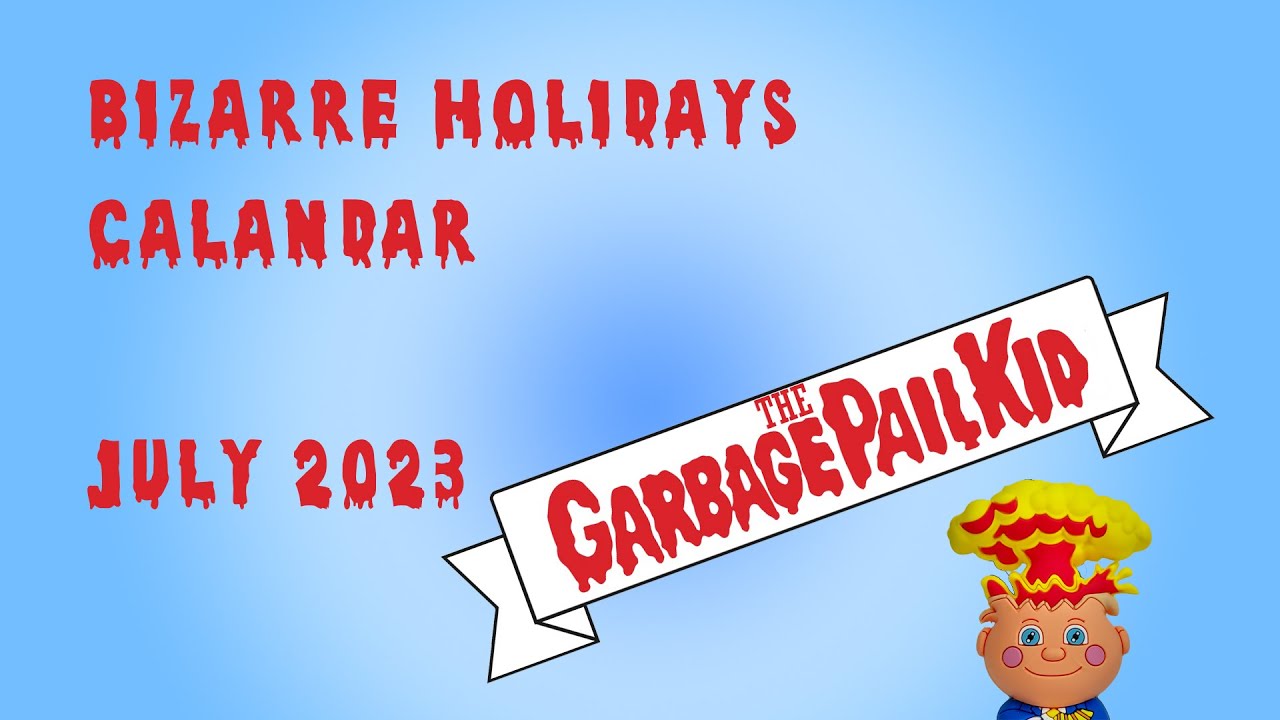 Bizarre Holidays