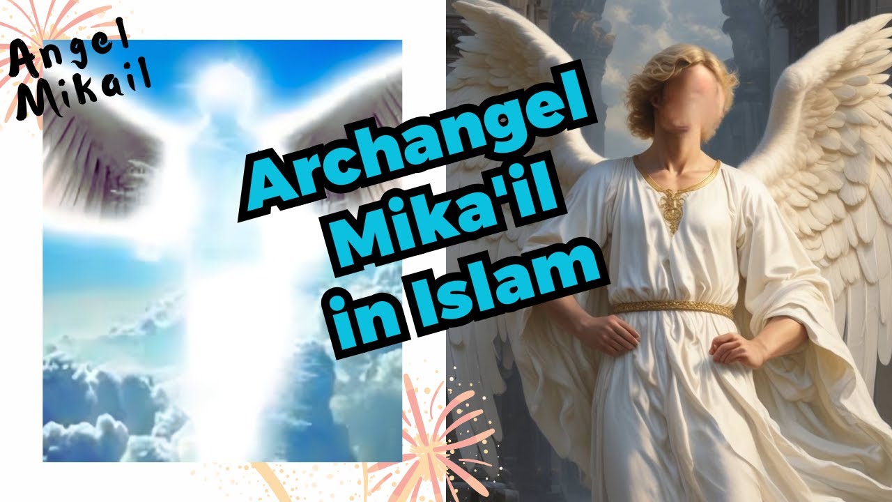 Archangel Michael - Mika'il in Islam. - YouTube