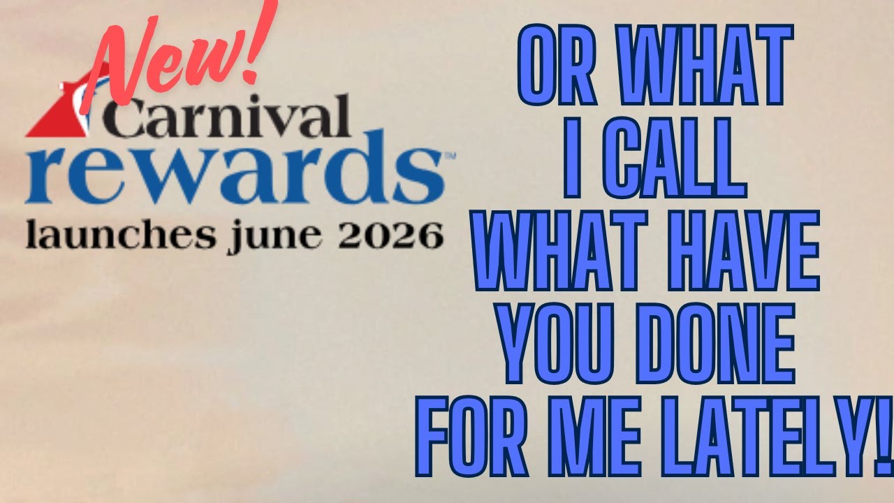 The New Carnival Rewards Program feel like What Have You Done For Me ...