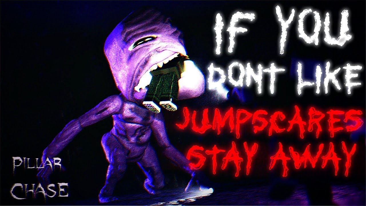 If you are scared of Jumpscare Stay away from this game | Pillar chase ...