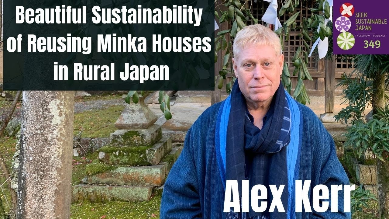 Beautiful Sustainability of Reusing Minka Houses in Rural Japan - Alex ...