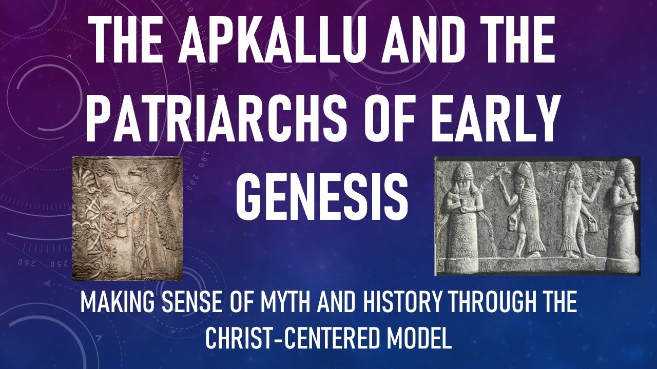 The Apkallu and the Patriarchs of Early Genesis - YouTube