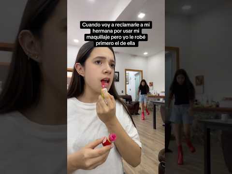 Le reclamo a mi hermana por usar mi maquillaje 🫢