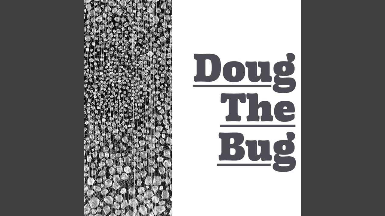 Doug the Bug - YouTube Music