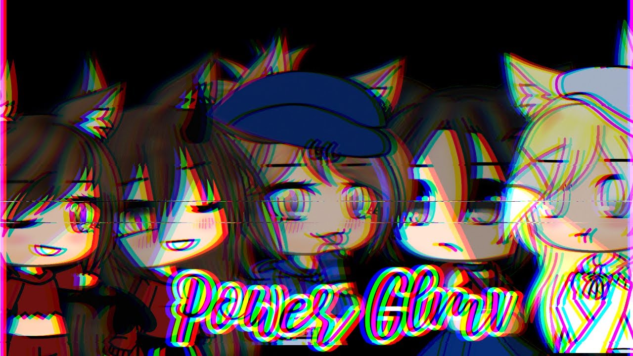 Power GLMV// Gacha Life - YouTube