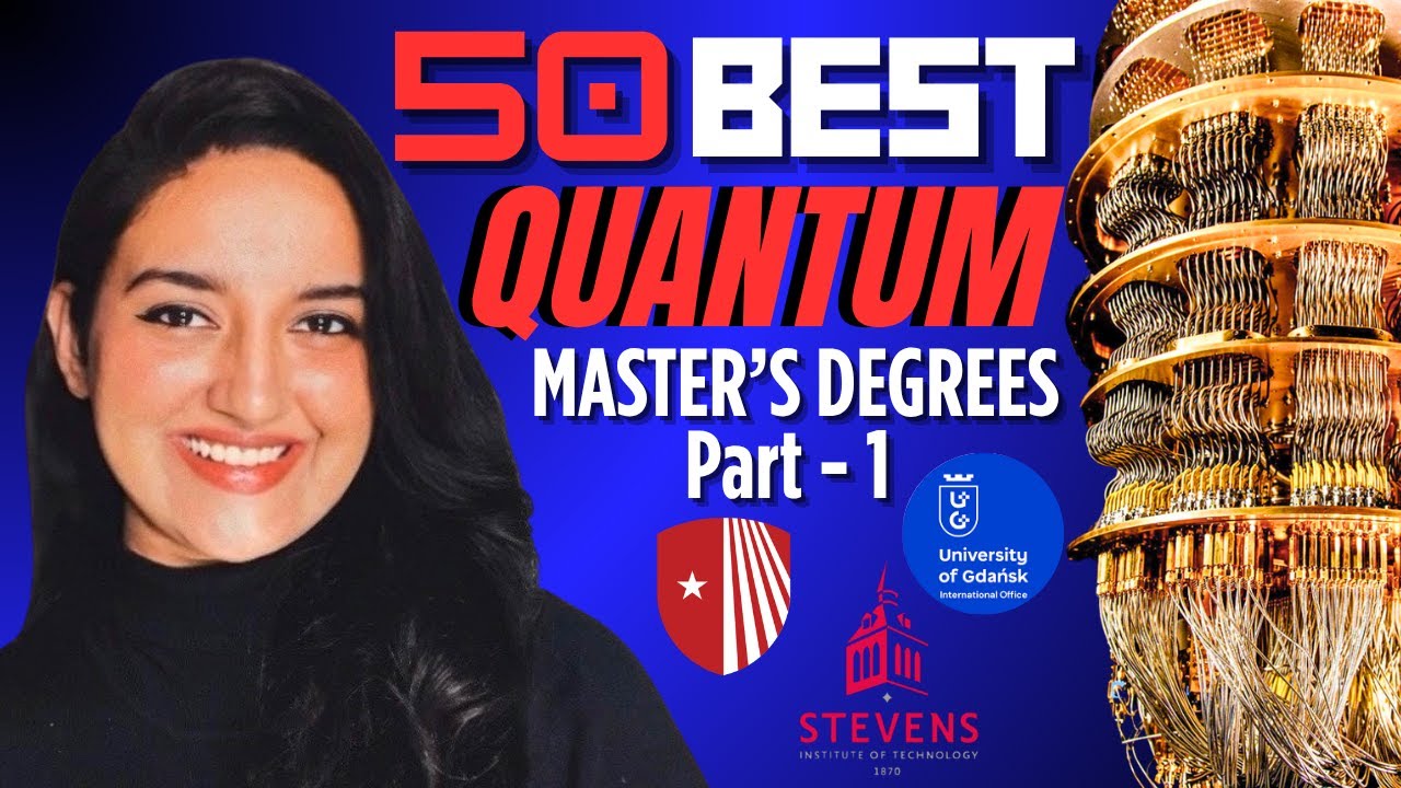 Top 50 Quantum Science & Engineering Master’s Programs Worldwide | Part ...