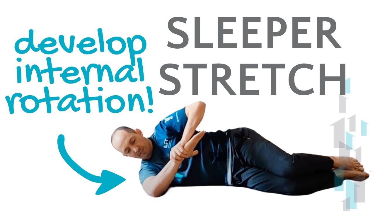 Sleeper stretch - a classic internal rotation exercise for your stiff ...