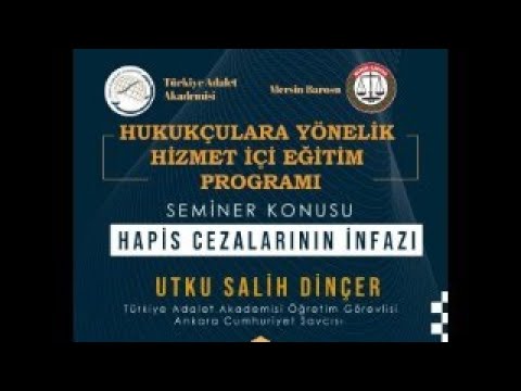 SEMİNER - HAPİS CEZALARININ İNFAZI