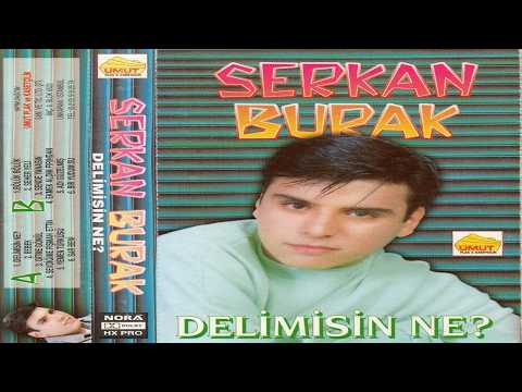 Serkan Burak - (Alişan) Deli Misin Ne? 1994