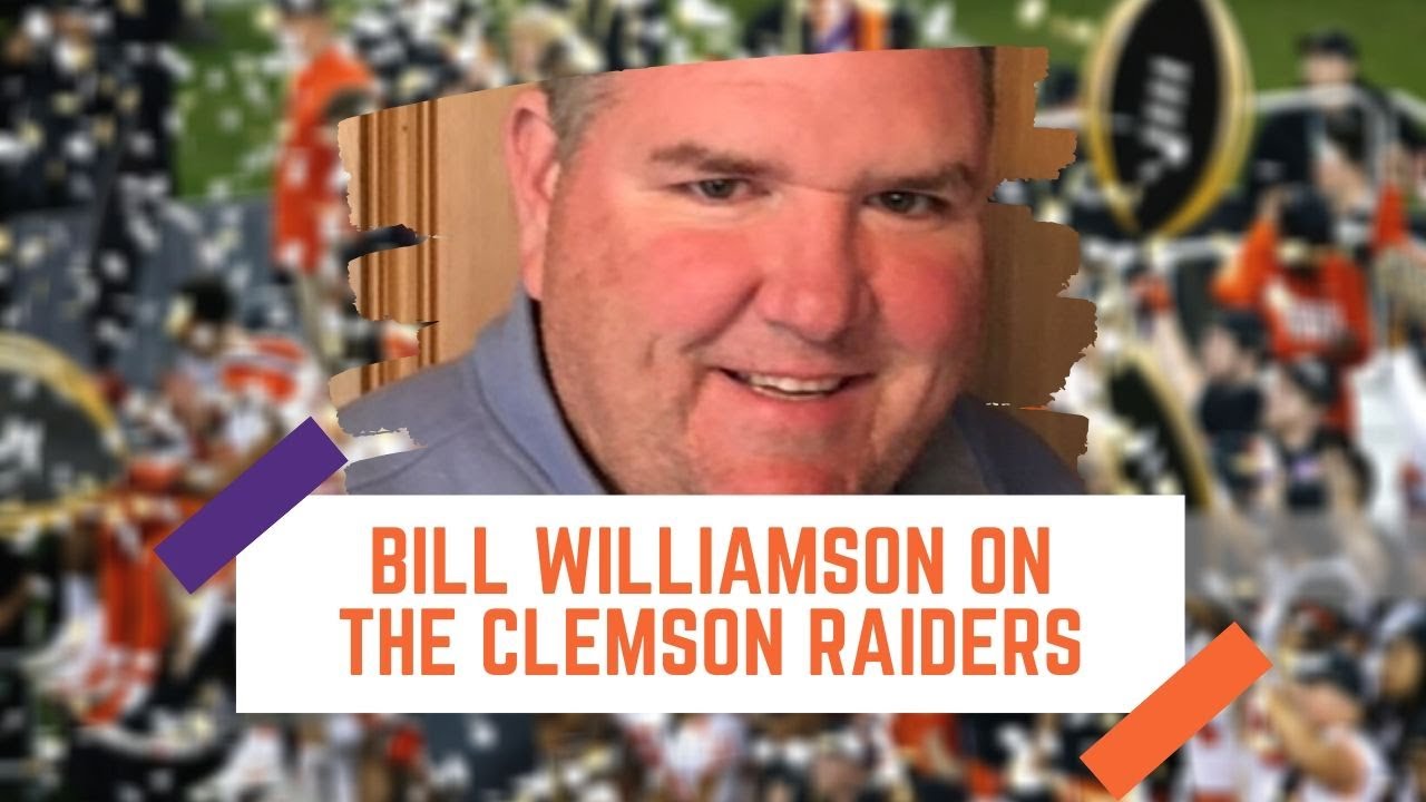 Bill Williamson Talks Clemson Raiders - YouTube