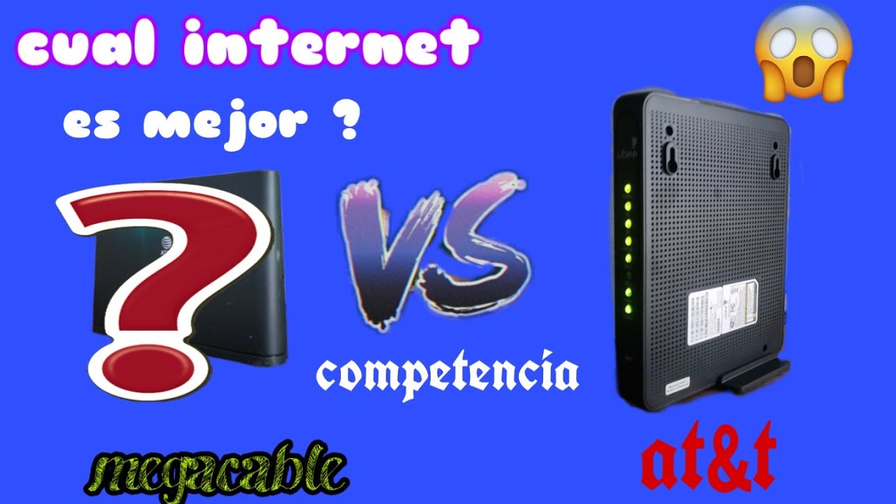 Internet VS módem ¿cuál es mejor? Megacable O at&t descúbrelo en este ...