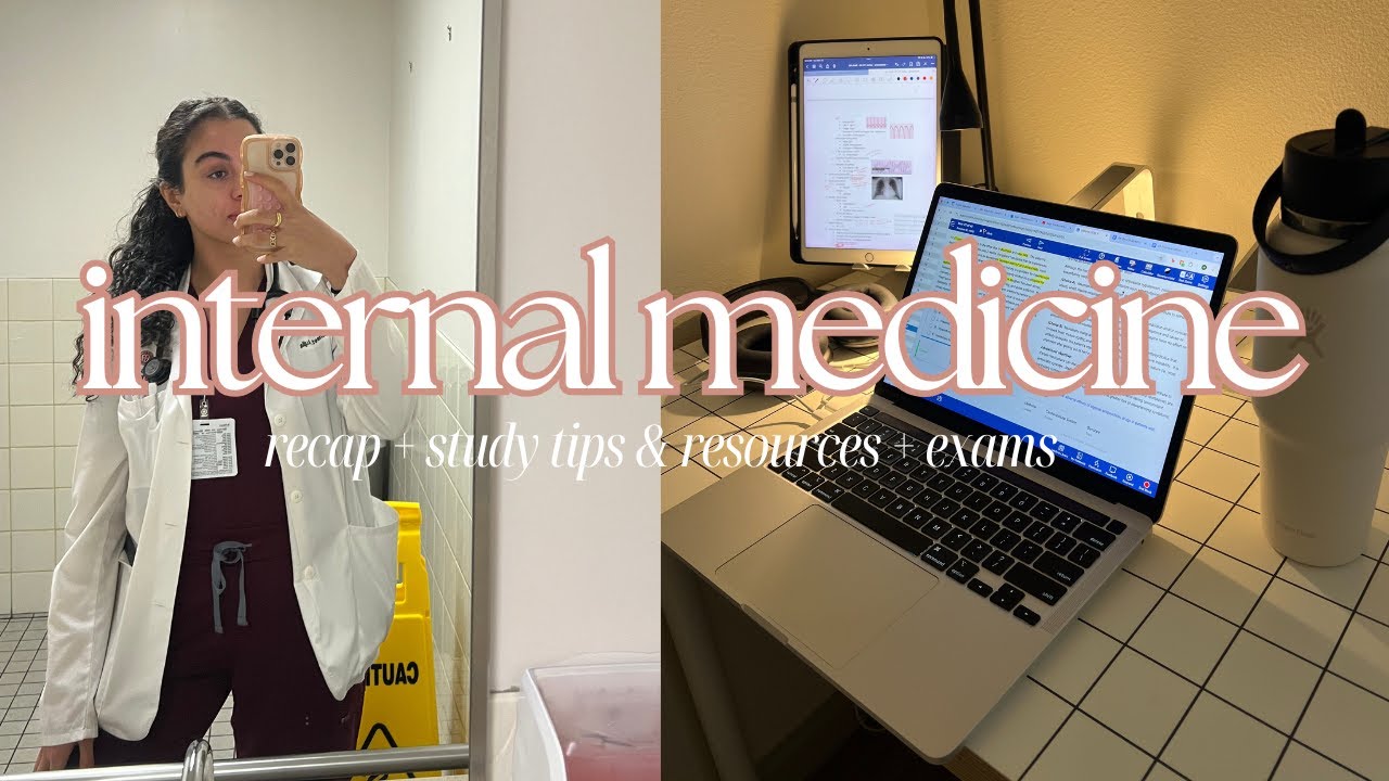 Internal Medicine Rotation - Recap, Resources, Exams | St. George's ...
