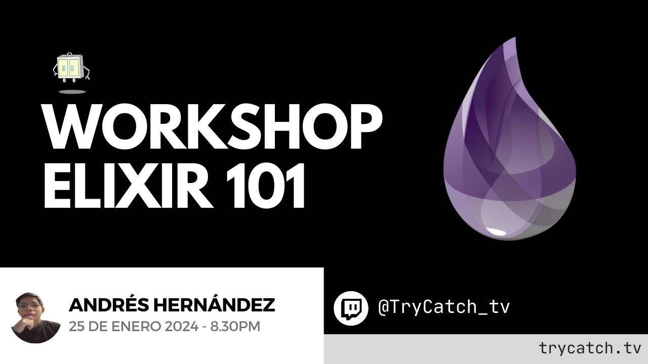 Workshop | Elixir 101 con Andrés Hernández - YouTube