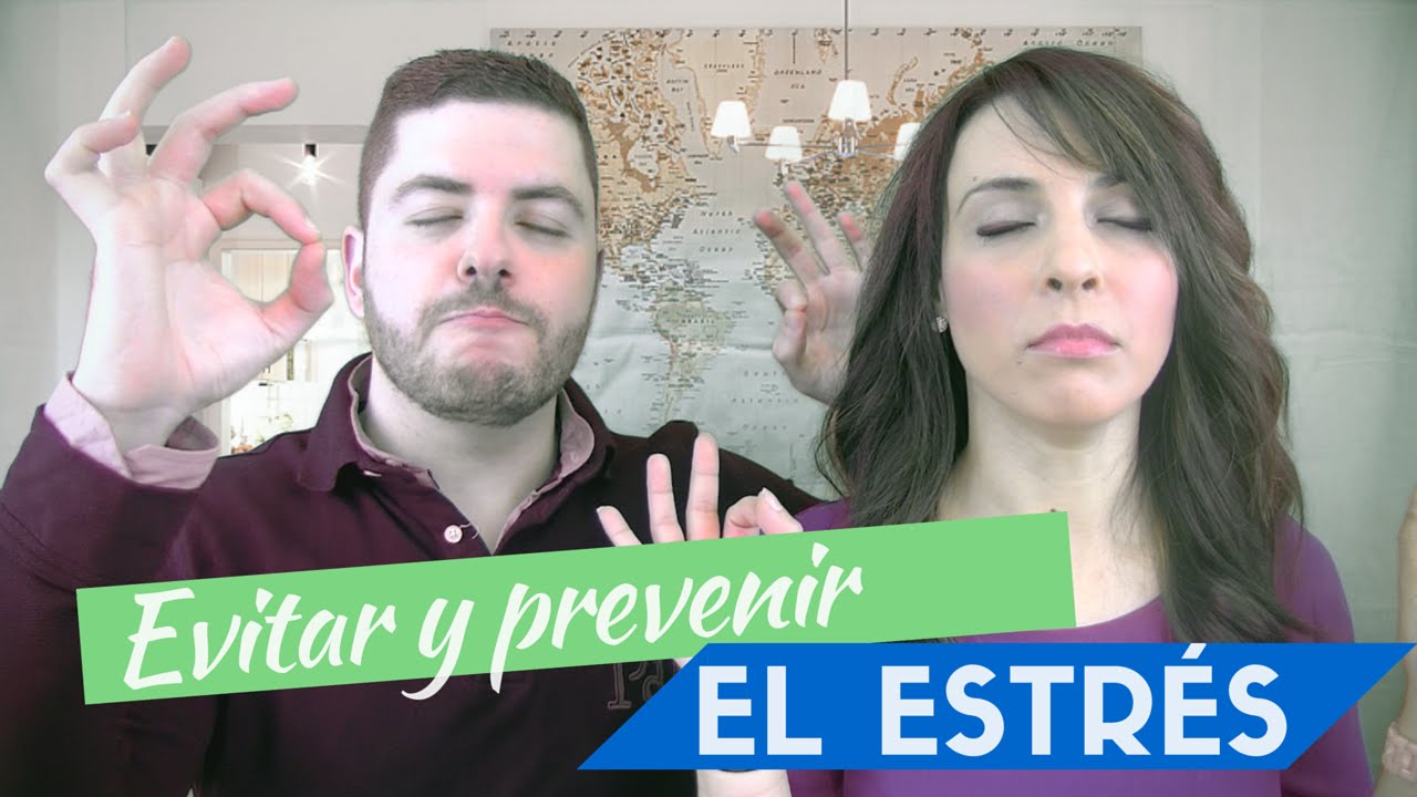 CLAVES PARA EVITAR Y PREVENIR EL ESTRÉS - YouTube