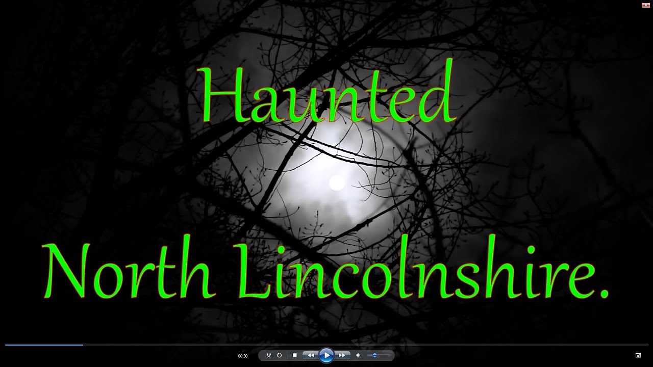 HAUNTED North Lincolnshire. - YouTube