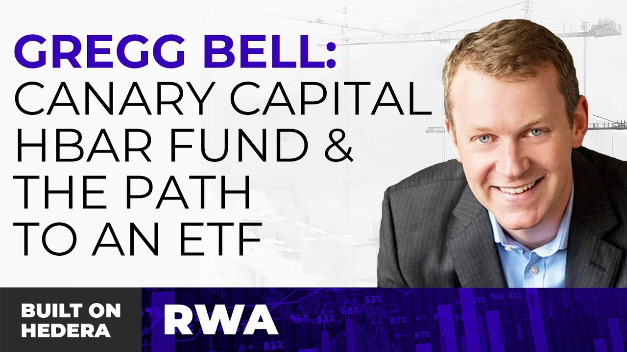 Built on Hedera - Gregg Bell on Canary Capital HBAR Fund - RWA - YouTube