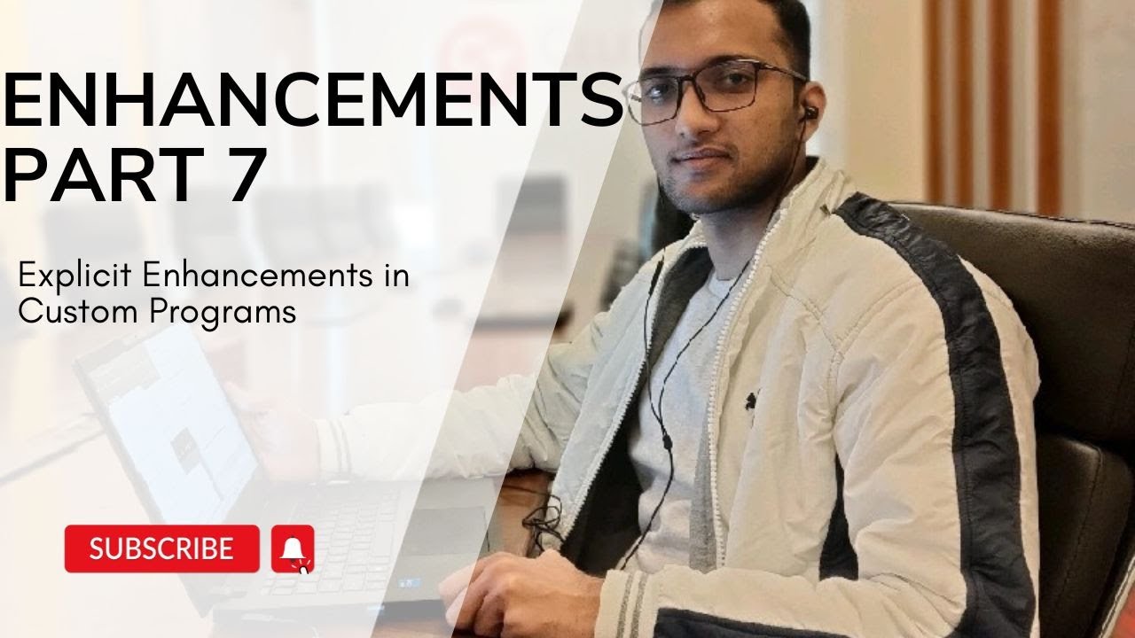 11.7 Explicit Enhancements in Custom Programs - YouTube