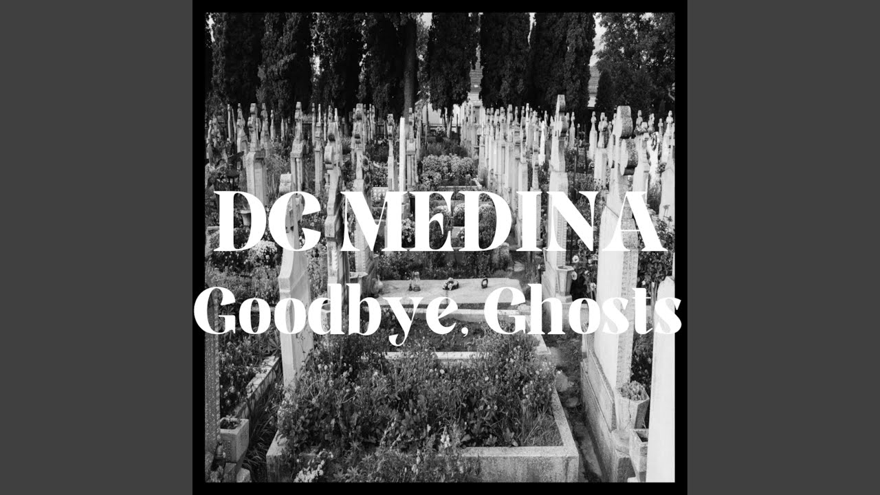 Goodbye, Ghosts - YouTube