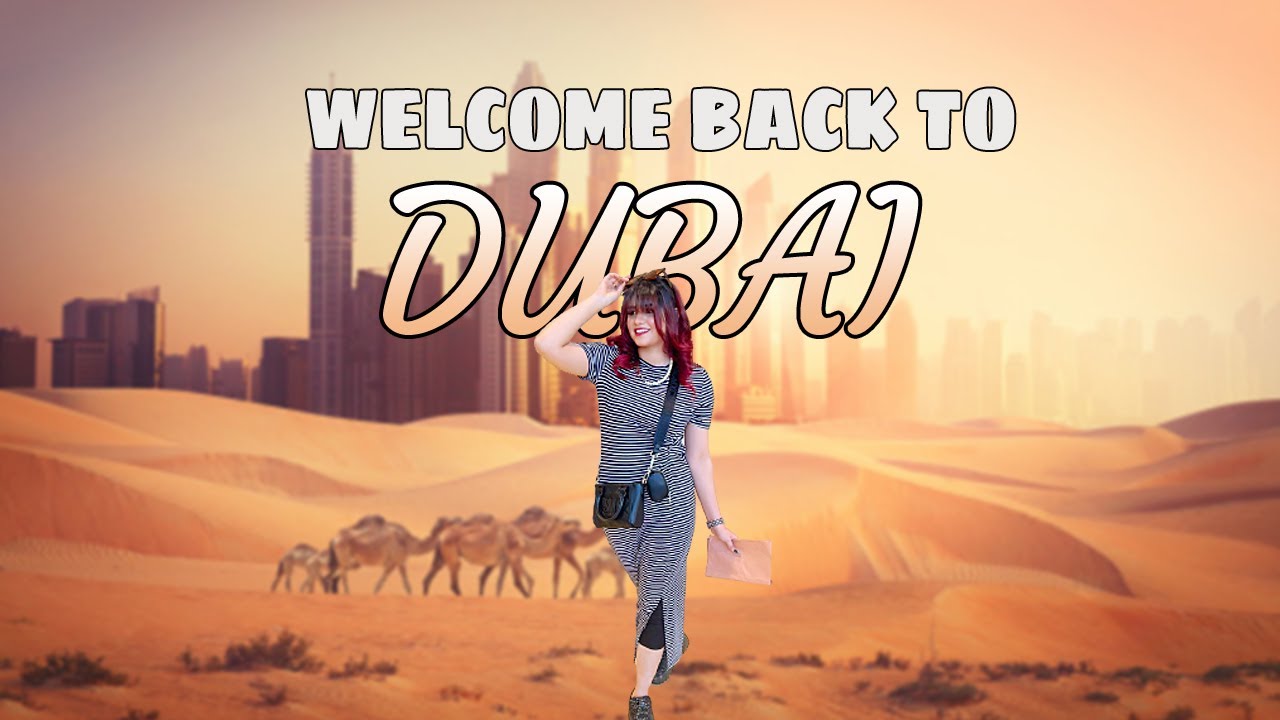 WELCOME BACK TO DUBAI HABIBI 😍 | PHR SAY DUBAI BUT WHY ?? - YouTube